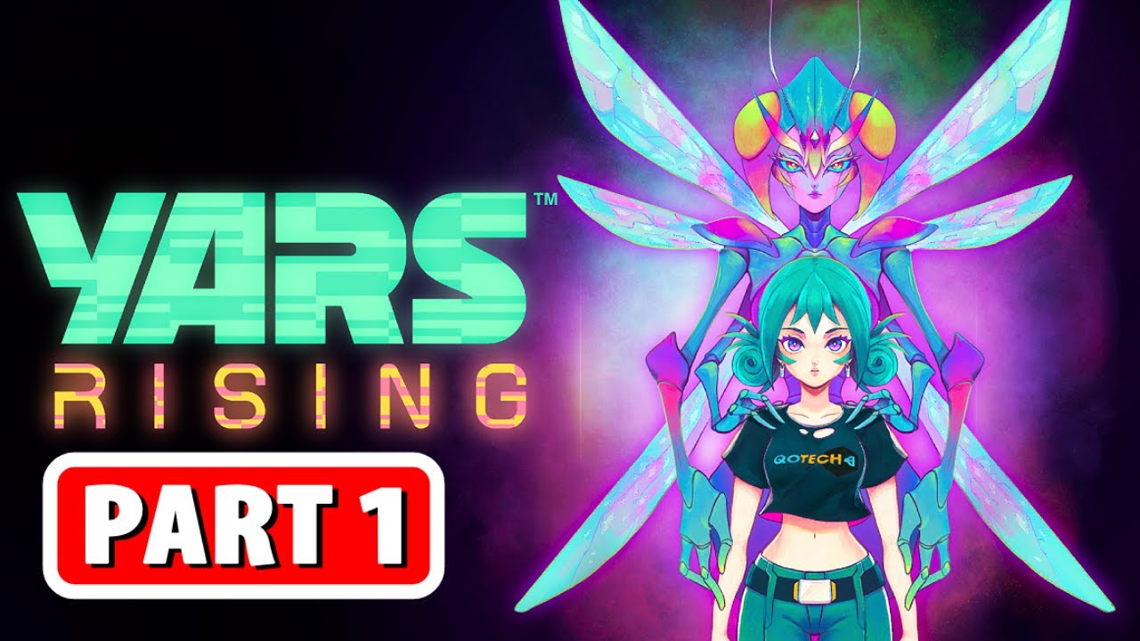 YARS RISING - Gameplay Walkthrough Part 1 (PC) No Commentary - YouTube