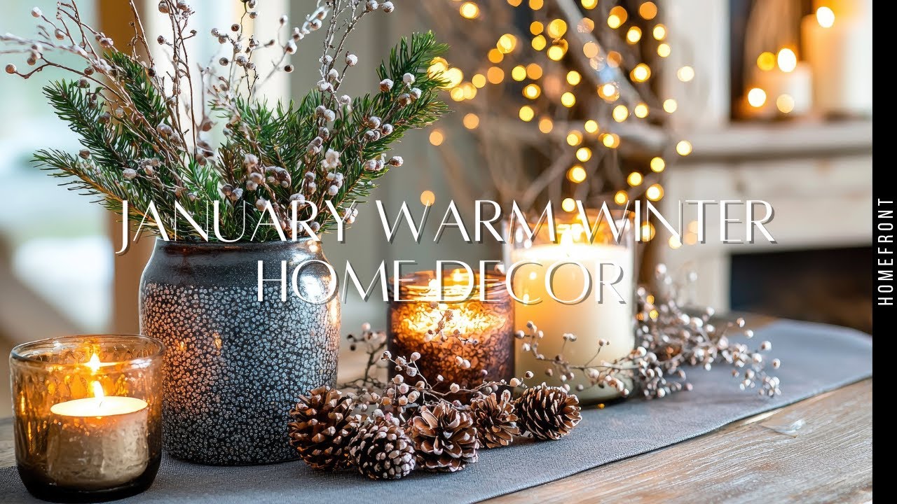 Cozy Up: Essential January Winter Decor Tips to Refresh Your Home - YouTube