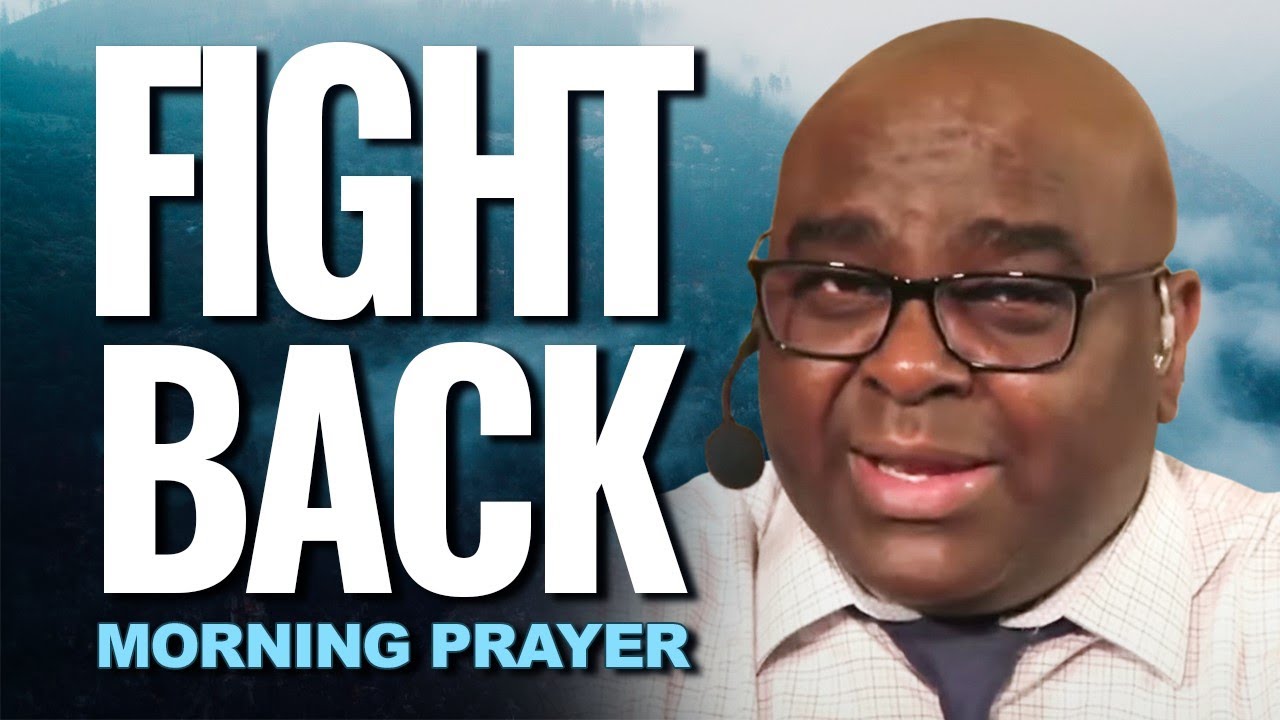 FIGHT BACK | Christian Motivational Morning Prayer - YouTube