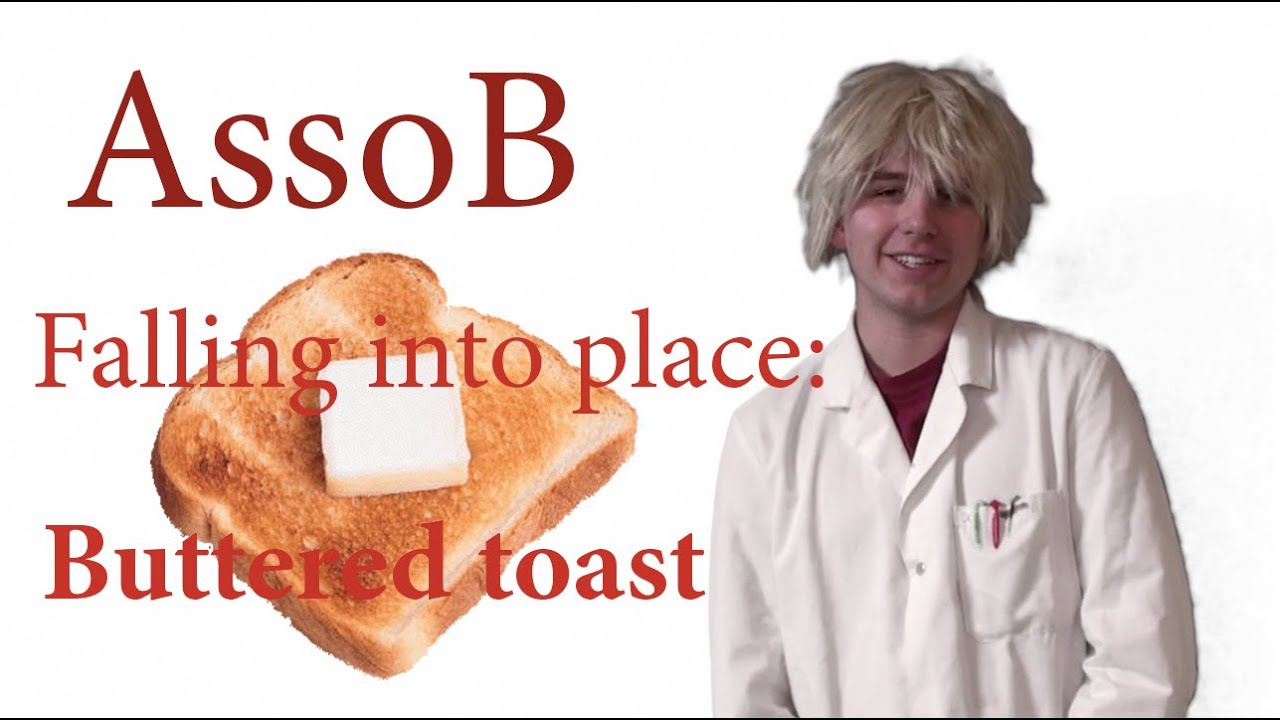 Falling into place... buttered toast - YouTube