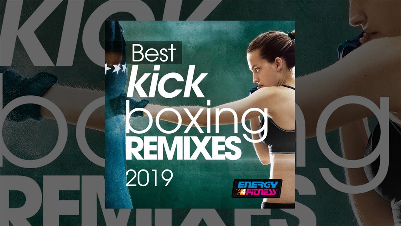 E4F - Best Kick Boxing Remixes 2019 - Fitness & Music 2019 - YouTube Music