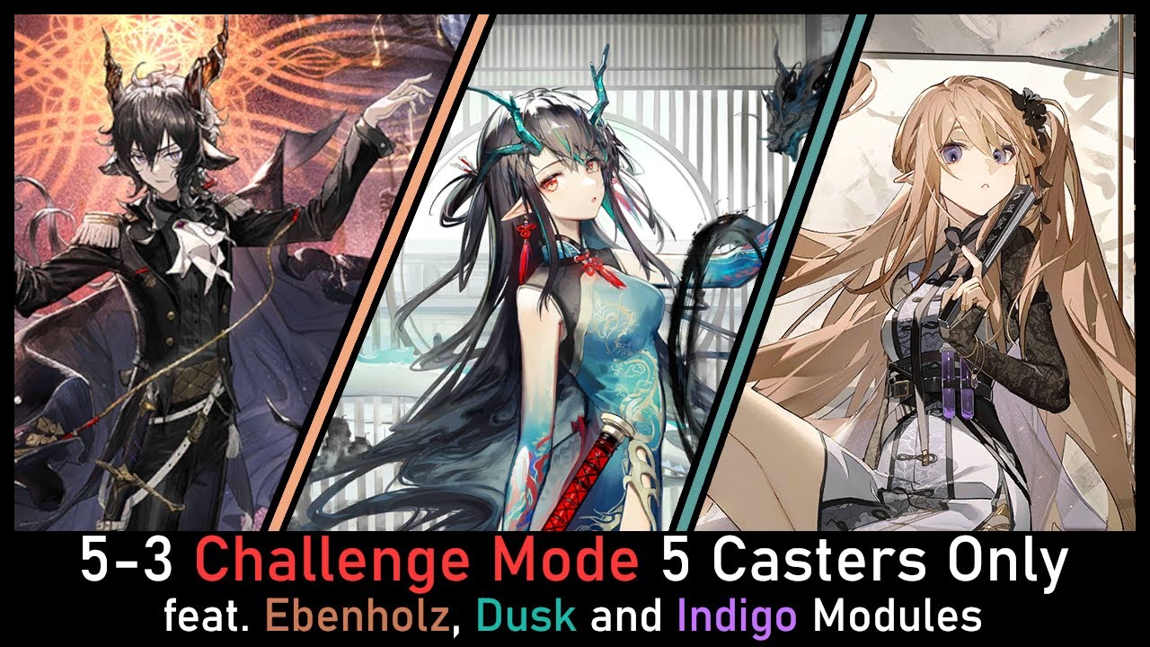 [Arknights] 5-3 Challenge Mode - Semi Global Casters vs Global Caster - YouTube