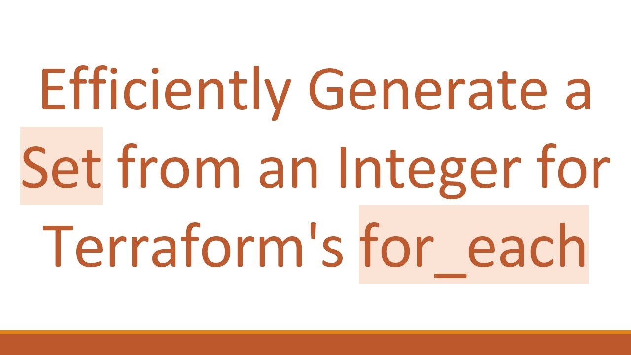 Efficiently Generate a Set from an Integer for Terraform's for_each ...