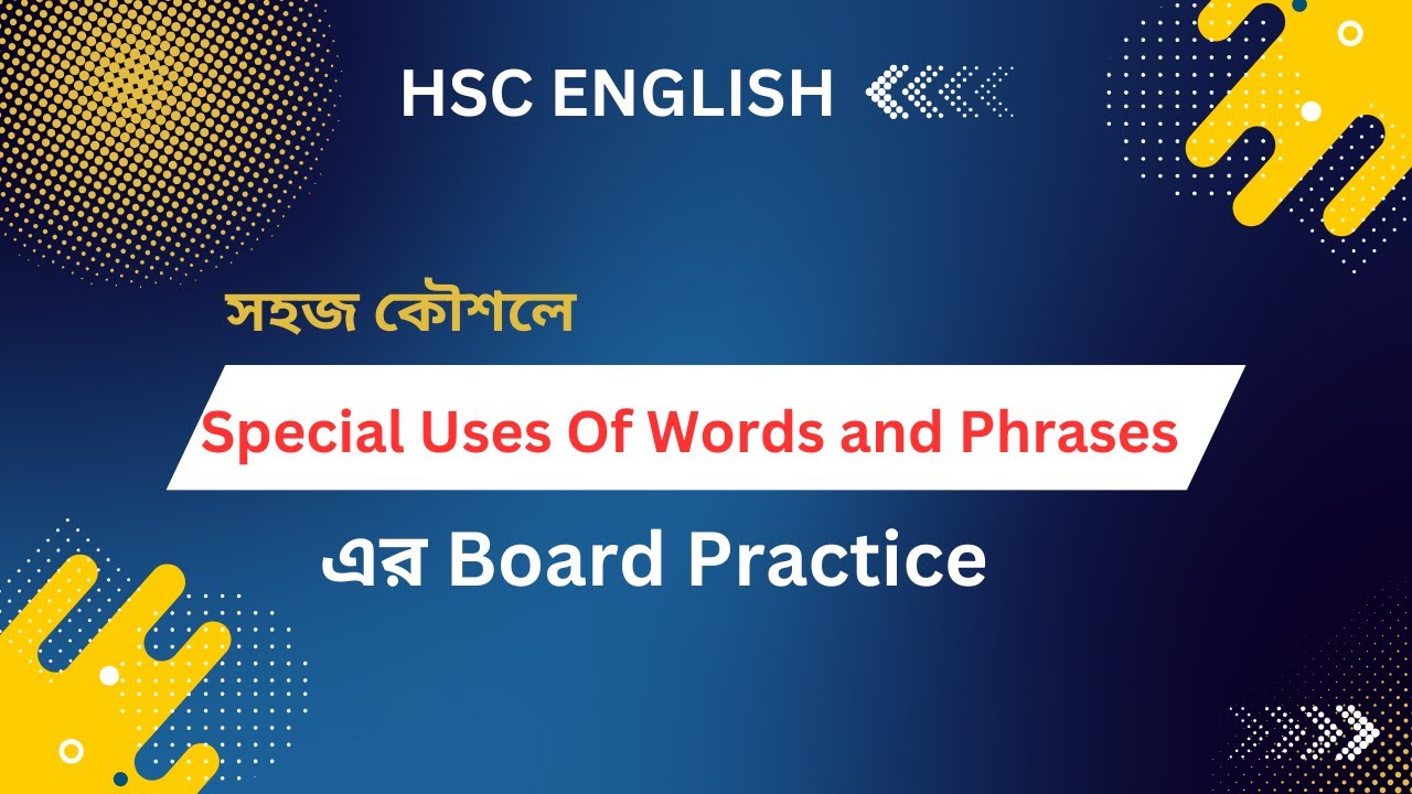 Special use of words and phrase board practice ।। HSC Words and Phrases ...