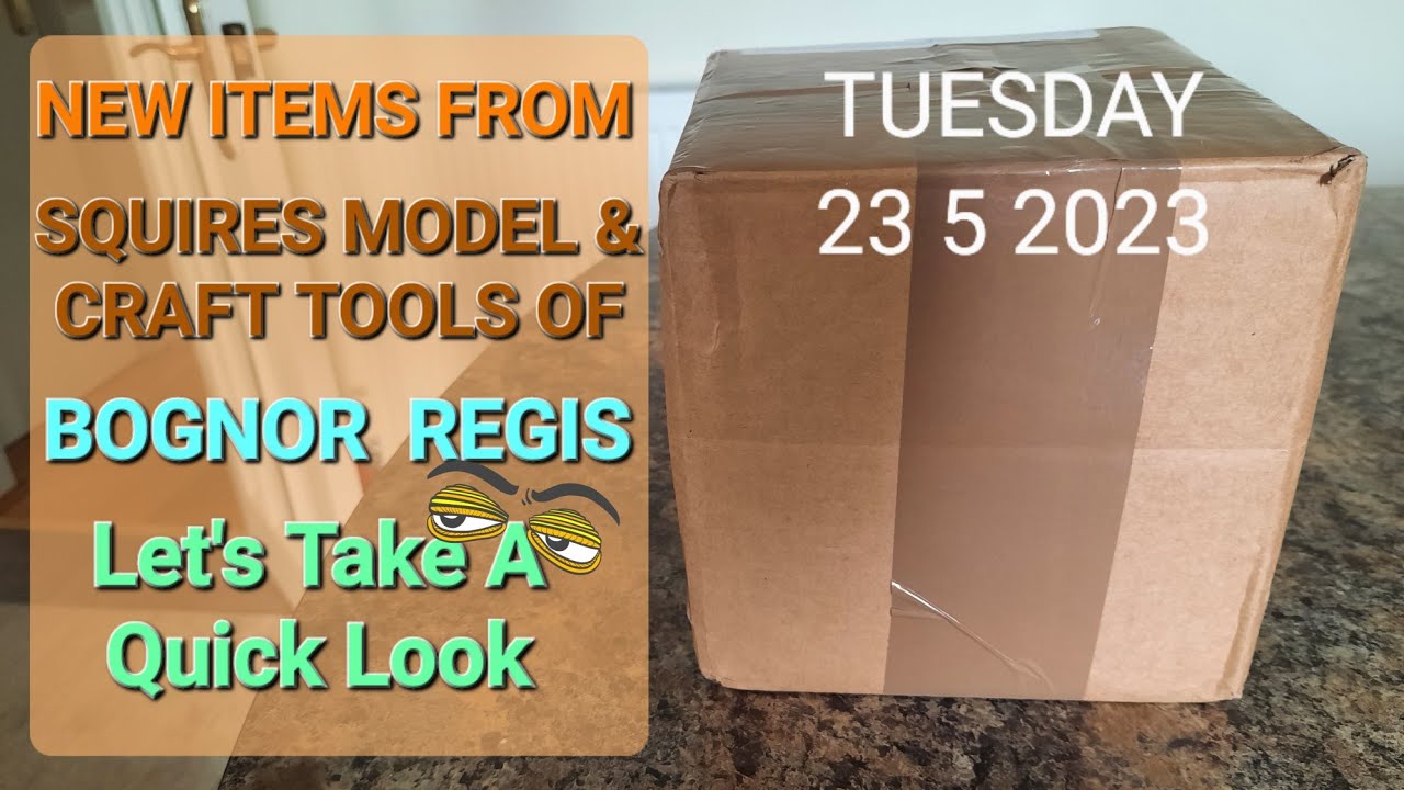 Big Thanks to Squires Model & Craft Tools of Bognor Regis - YouTube