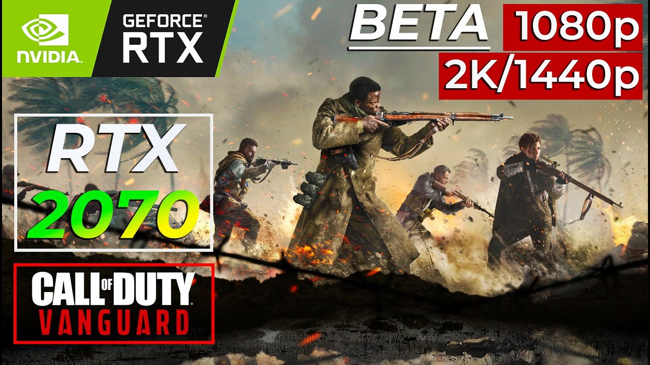 Call of Duty Vanguard BETA FPS Test - RTX 2070 ALL Settings (1080p/2K ...