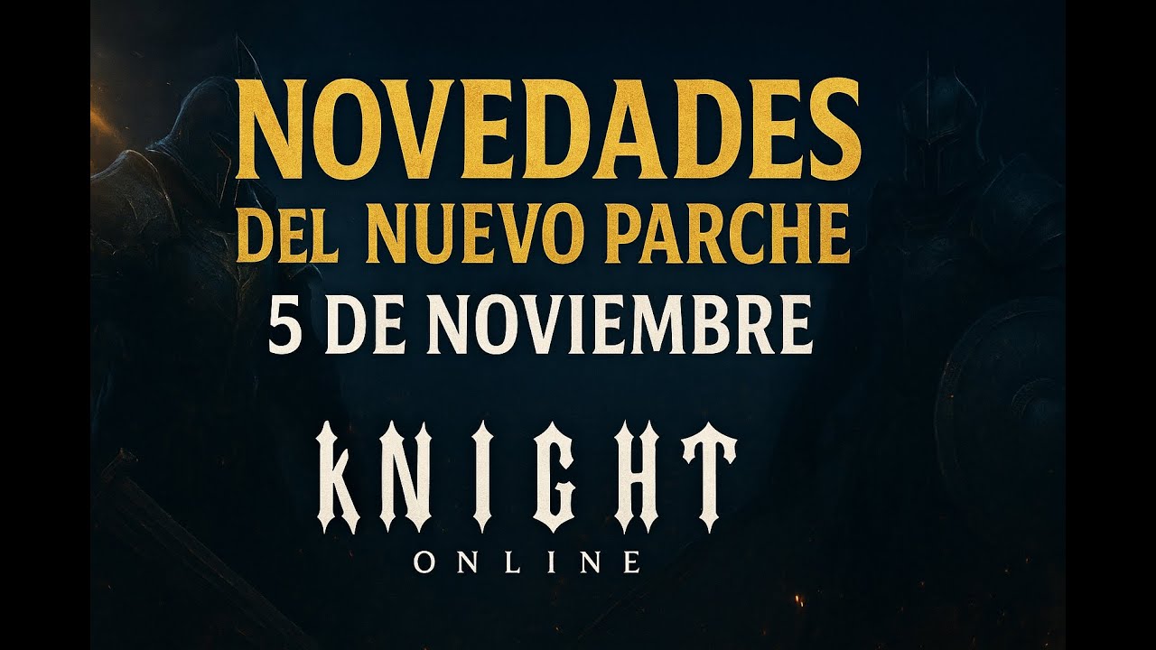 Steam Knight Online Patch Updated 5 November 2025 - YouTube