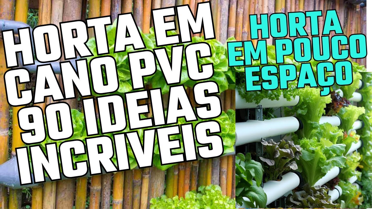 HORTA EM CANO PVC 80 IDEIAS INCRIVEIS PARA SEU PROJETO - YouTube