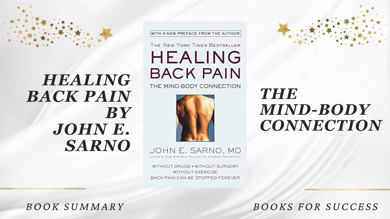 'Healing Back Pain' by John E. Sarno. The Mind-Body Connection. Book ...