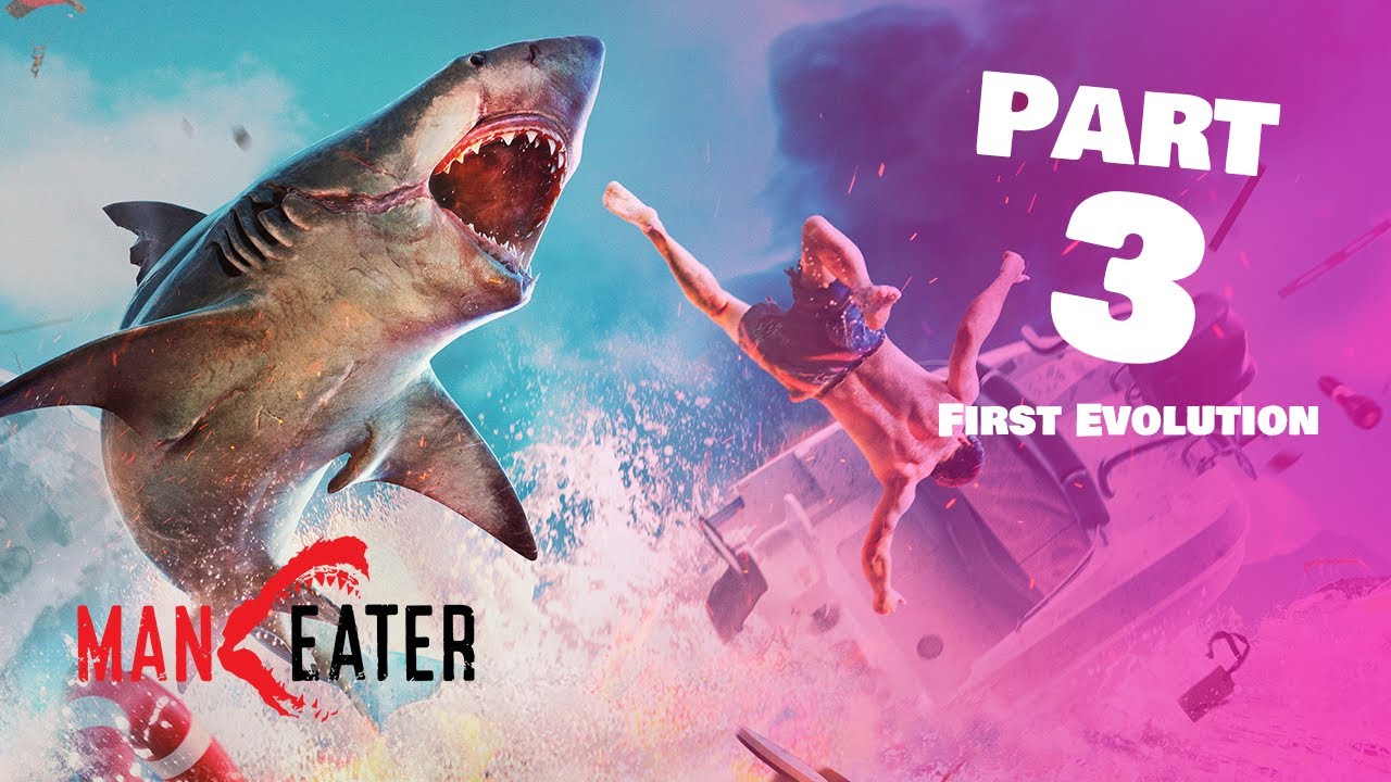 MANEATER: Part 3 - First Evolution (Full game walkthrough) - YouTube