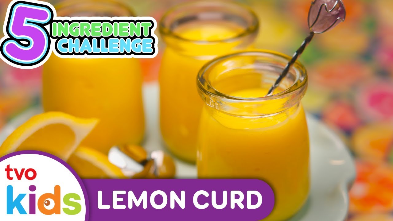 5 INGREDIENT CHALLENGE 👨‍🍳 Lemon Curd 🍋 Cooking & Recipes For Kids ...