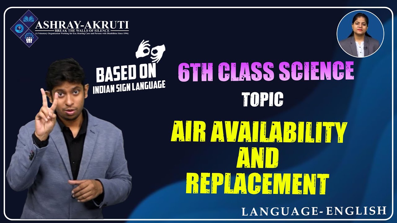 6th Class Science | Air Availability and replacement I Lessons in Sign ...