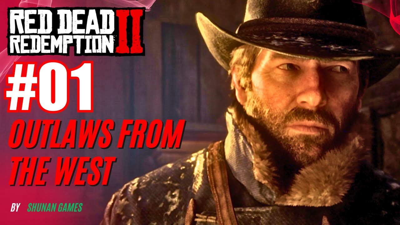 Outlaws from the West || RED DEAD REDEMPTION 2 || Mission #1 - YouTube