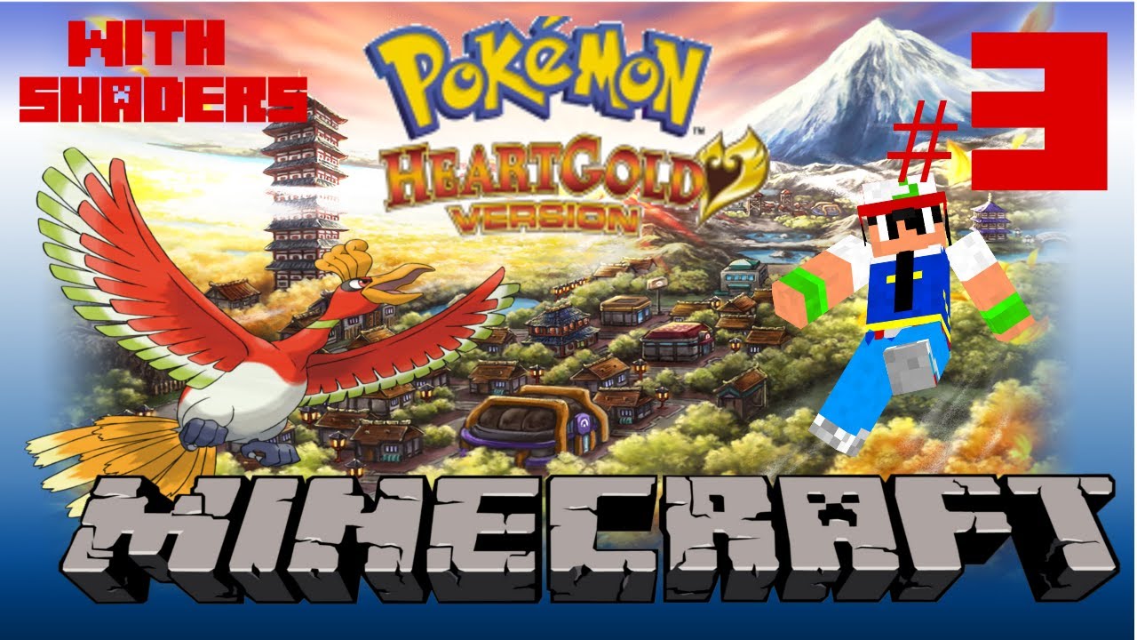 Pokemon HeartGold +SHADERS Minecraft Map!- Johto Region- Episode #3 ...