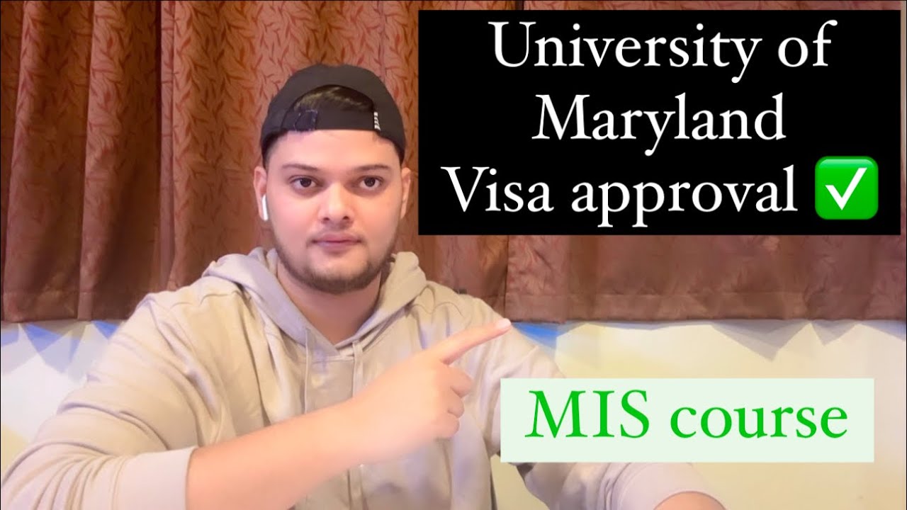 University of Maryland Visa Approval!! MIS Course. - YouTube
