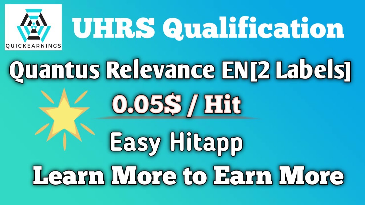 Quantus Relevance EN [ 2 Labels] | UHRS Qualification | Easy Hitapp Highest Paying - YouTube
