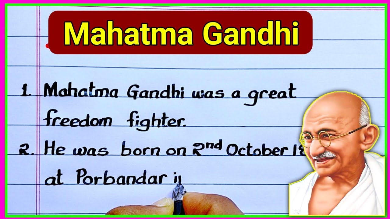 10 lines about Mahatma Gandhi | Mahatma Gandhi essay in English ...
