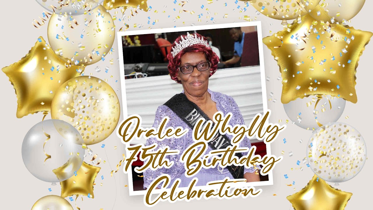 Oralee Whylly 75th Birthday Celebration - YouTube
