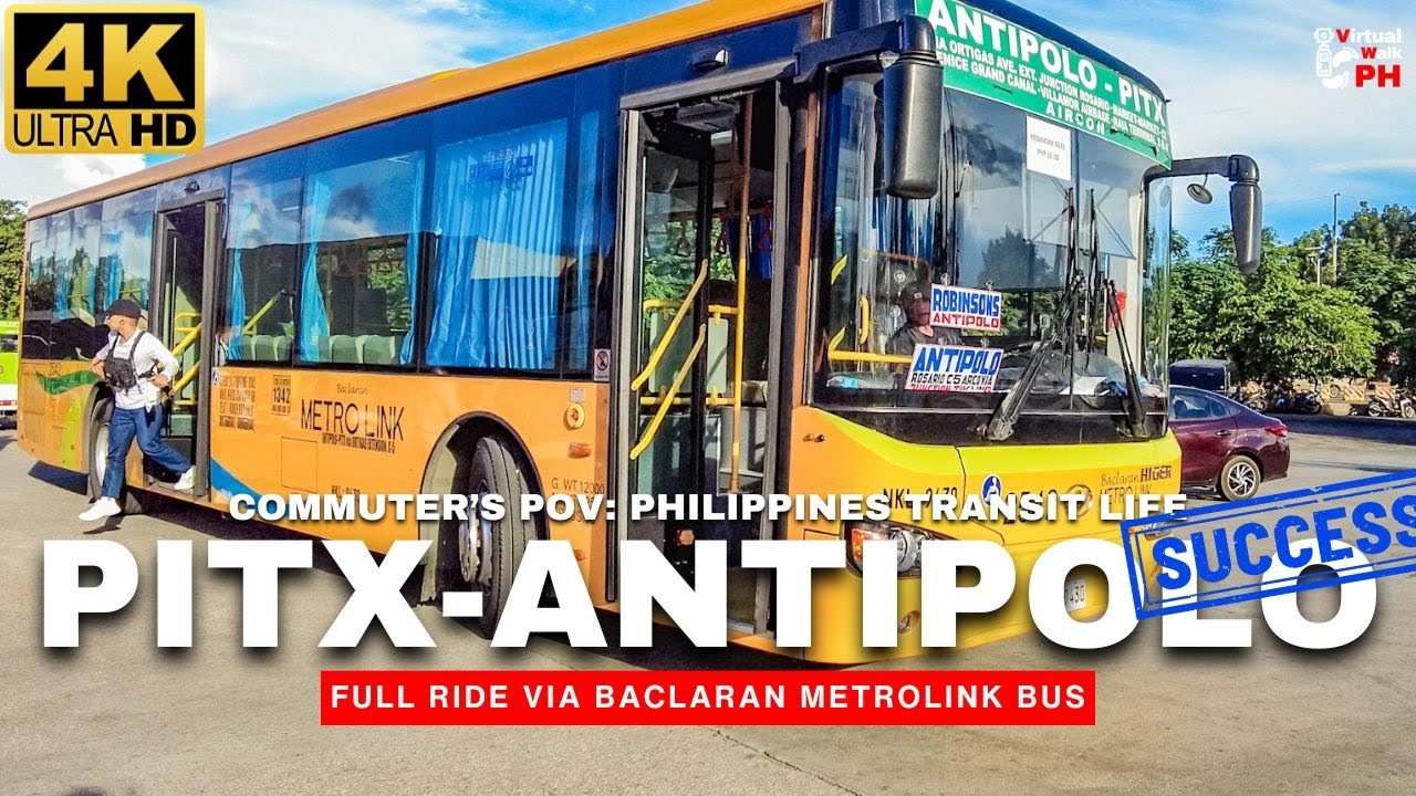 [4K] Full Commute: SUCCESSFUL Bus Ride from PITX to Antipolo (2025 ...