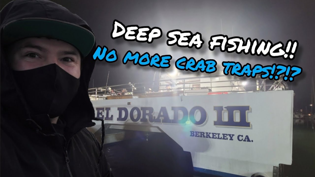 EL DORADO III | Deep sea fishing | Rock cod/crab trip | no more traps ...