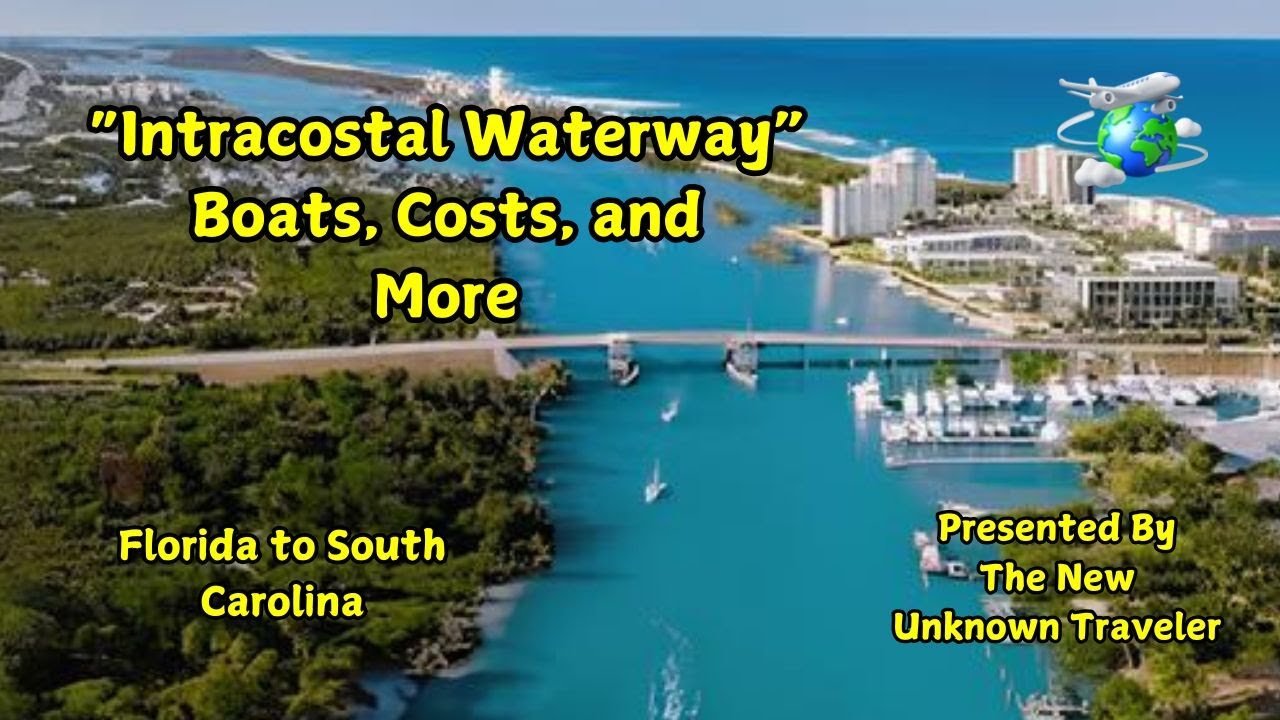 Intracoastal Waterway: Boats, Costs, and More! - YouTube