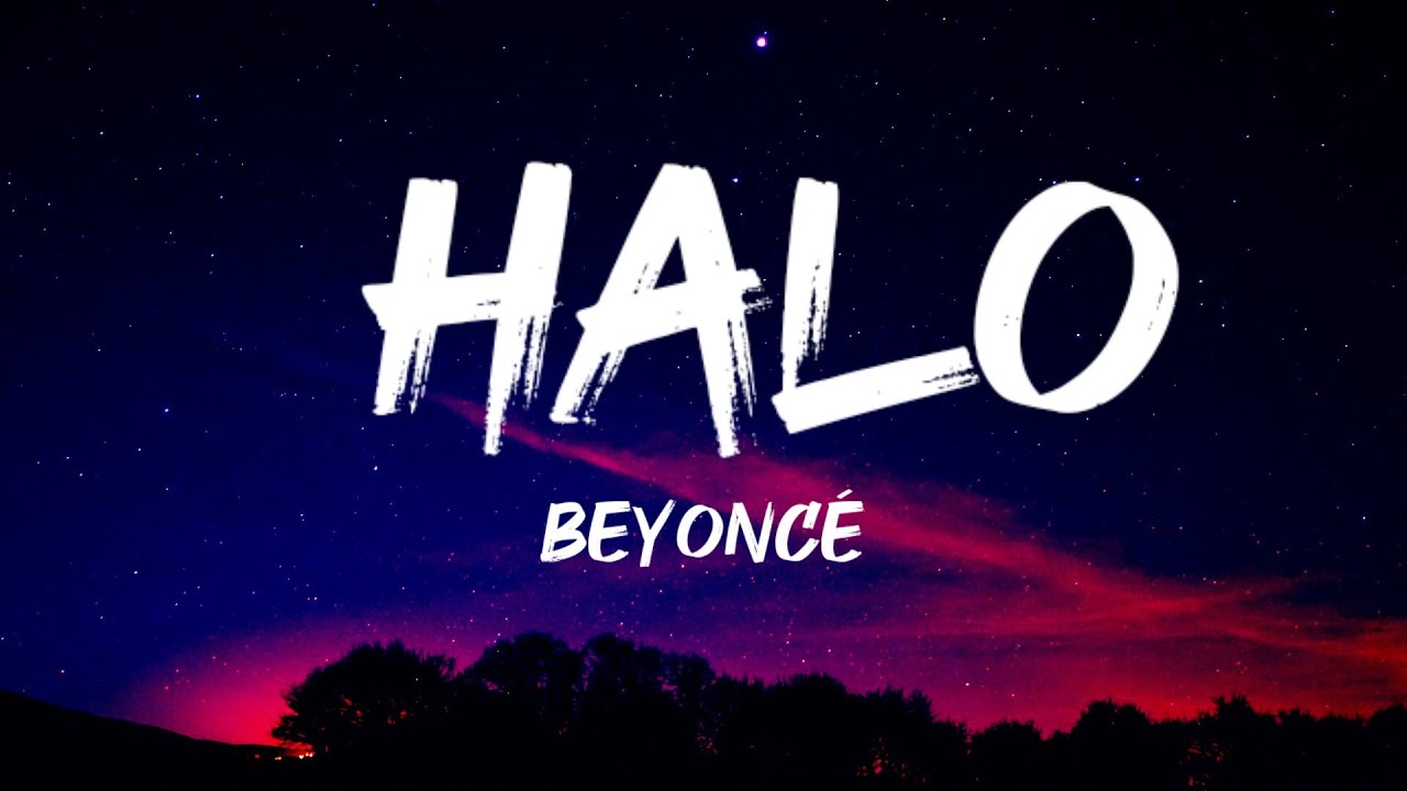Beyoncé - Halo (Lyrics) - YouTube