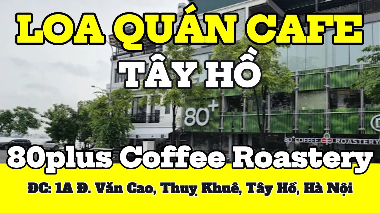 Triển khai hoàn thiện hệ thống âm thanh cho 80plus Coffee Roastery Văn ...