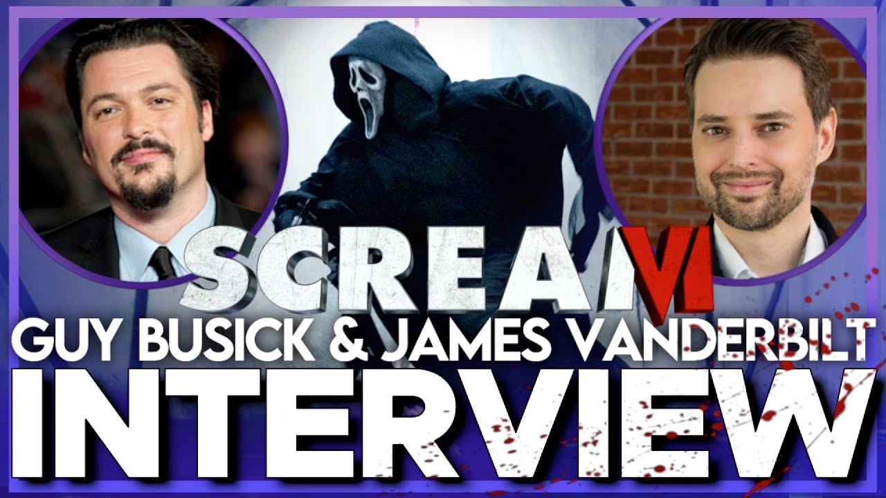 SCREAM VI INTERVIEW: JAMES VANDERBILT and GUY BUSICK Dish On The ...