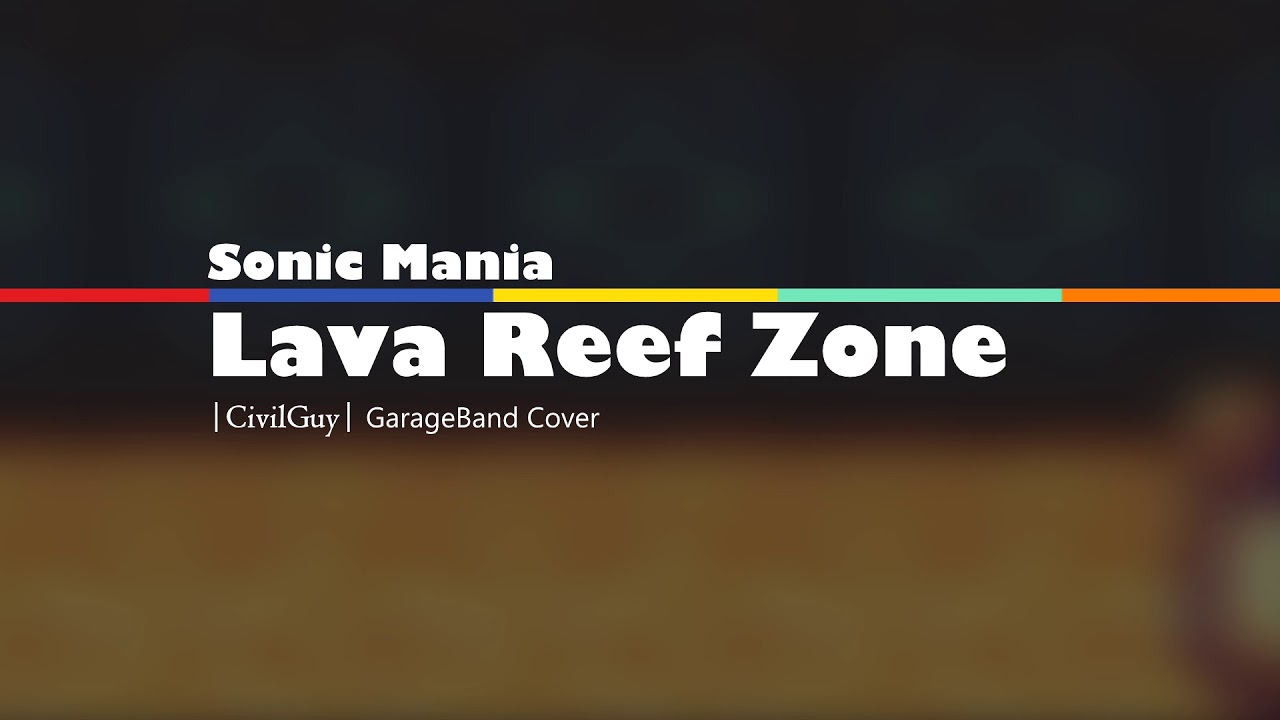 Lava Reef Zone Remix | Sonic Mania, and Sonic 3 and Knuckles - YouTube