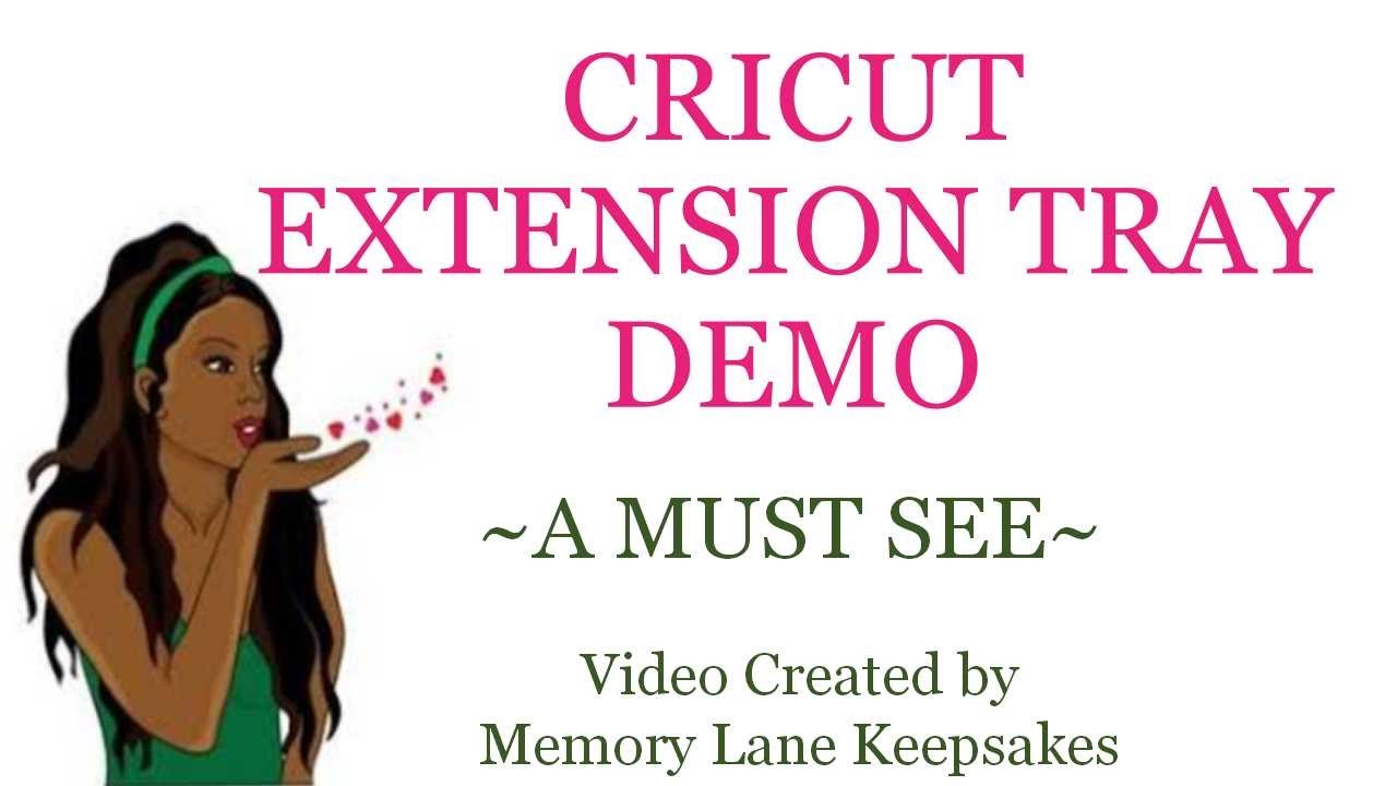 Extension Tray Demo For Cricut Users |A Must See! - YouTube
