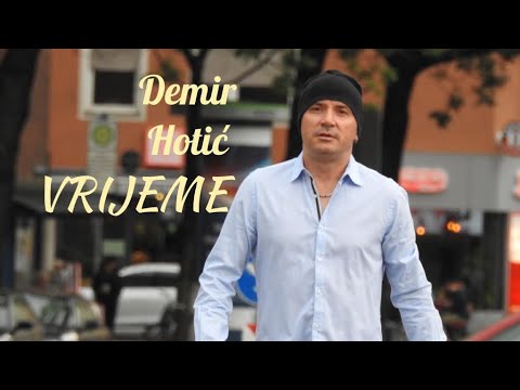 DEMIR HOTIĆ -VRIJEME ( OFFICIAL VIDEO 4 K) - YouTube