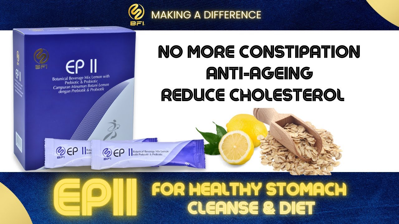 Choose EPII best for your stomach health, no more constipation & good ...