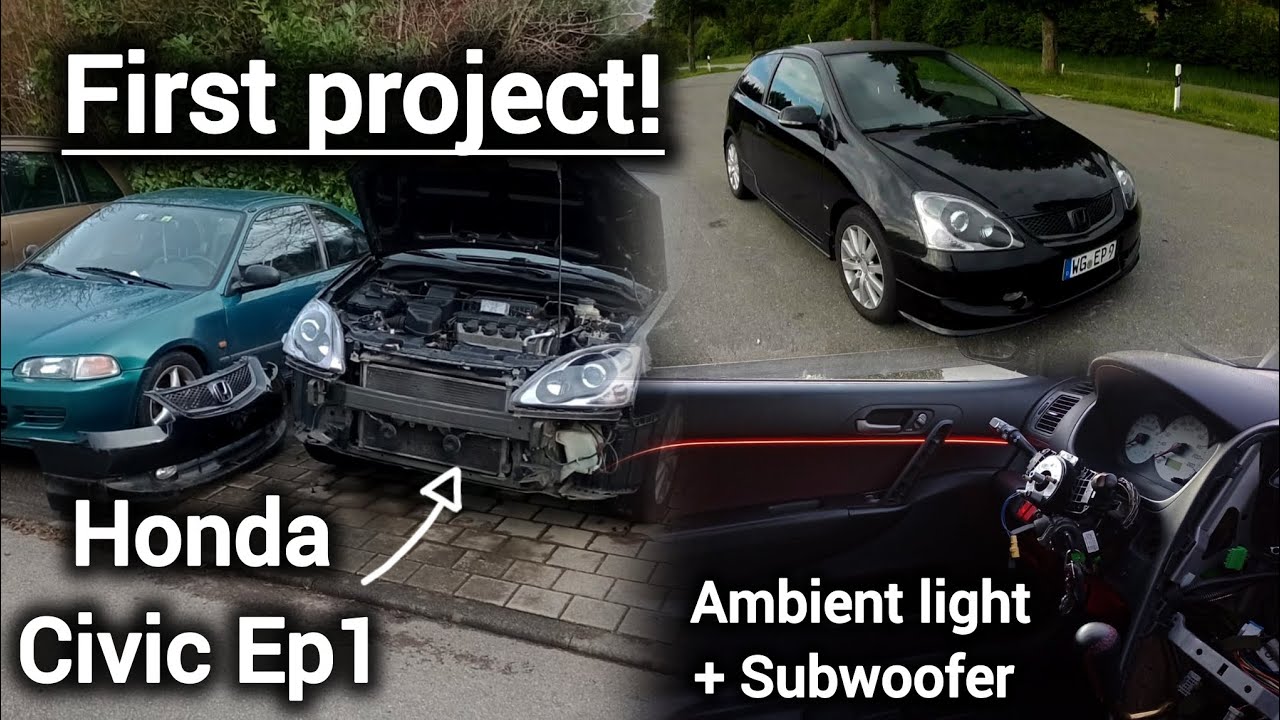 First Project + Introduction and future projects / Honda Civic Ep1 ...