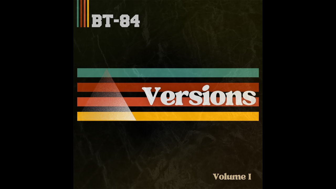 BT-84 - Versions I [Full Album](2024) - YouTube