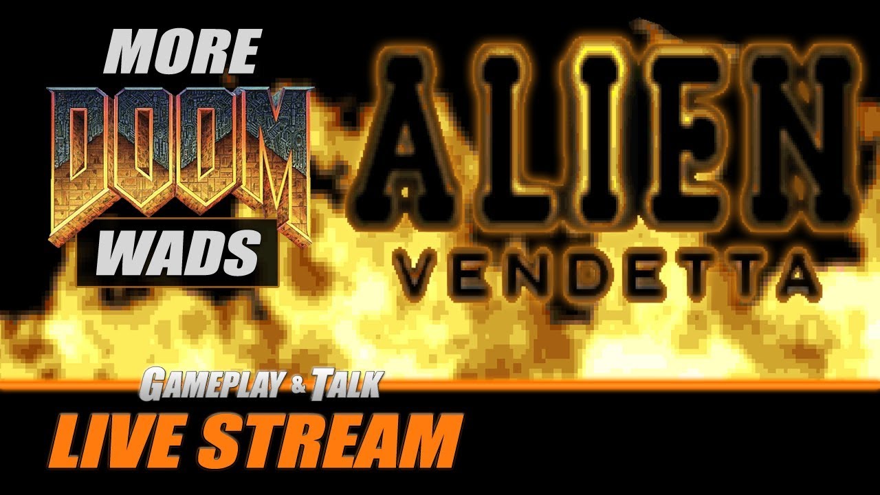 More DOOM WADS: Alien Vendetta - Full Playthrough | Gameplay and Talk ...