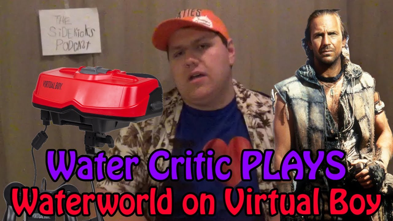 The Sidekicks: Water Critic Plays Waterworld on Virtual Boy - YouTube