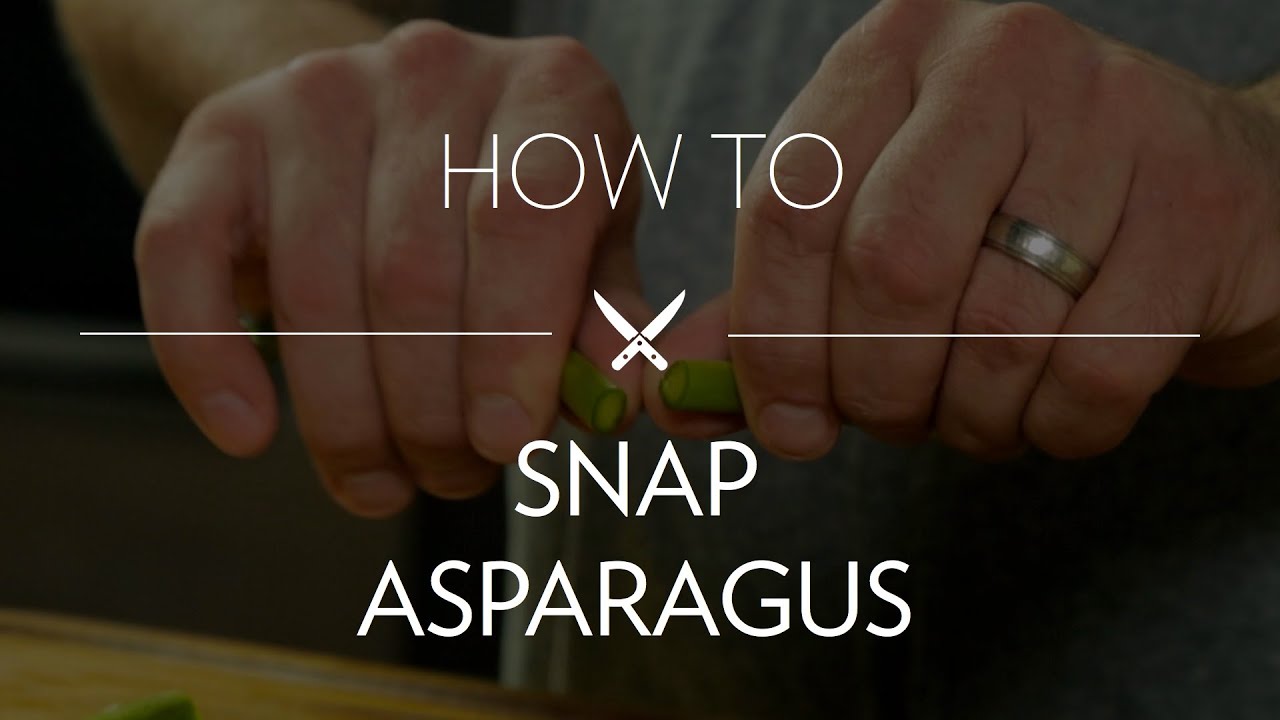 Snapping Asparagus - YouTube
