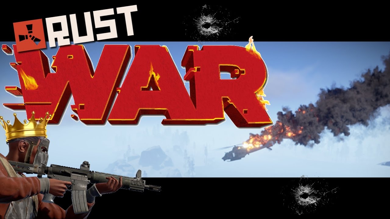 Rust Gameplay - War - YouTube