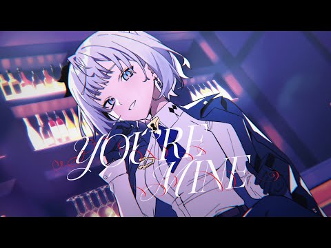 【MV】You're Mine - Vestia Zeta 【Original Song】