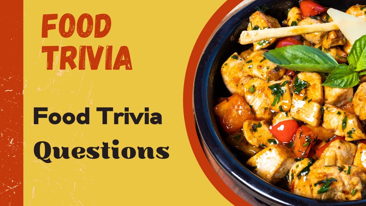 Foodie Fun - Food Trivia Questions You Need to Know - Test Your Food ...