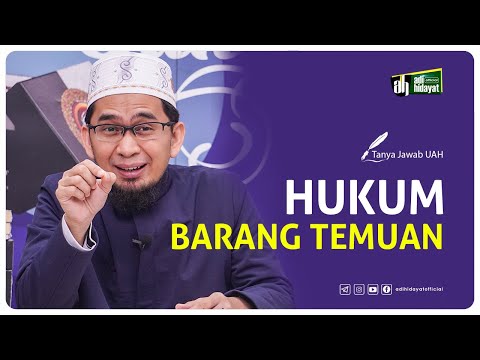 [Tanya Jawab UAH] Hukum Barang Temuan - Ustadz Adi Hidayat