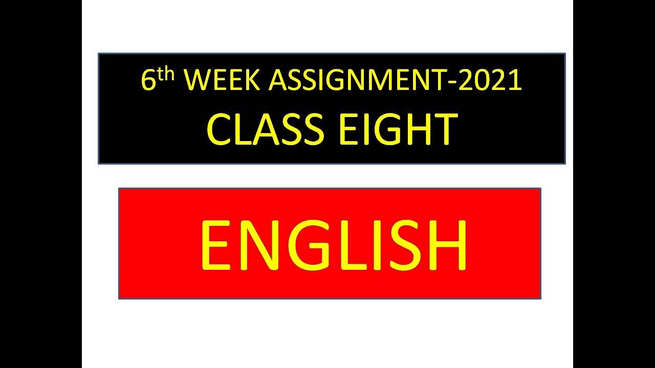 6th week class 8 English assignment 2021. English assignment 6th week ...