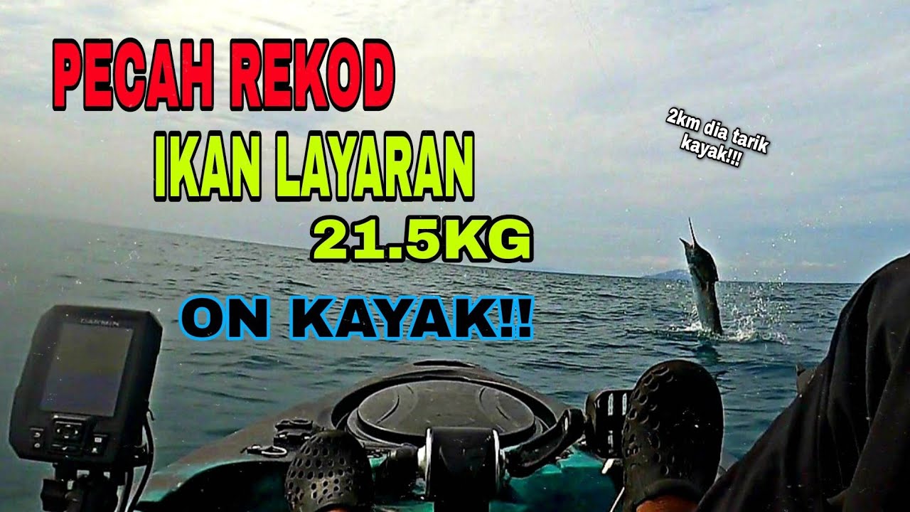 REKOD IKAN LAYARAN ON KAYAK .. KAYAK FISHING MALAYSIA .. VLOG # 42 ...