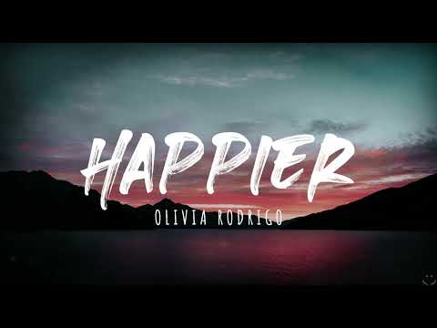 Olivia Rodrigo - happier (Lyrics) 1 Hour