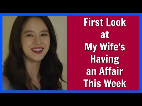 First Look at the Korean Drama My Wife's Having an Affair This Week