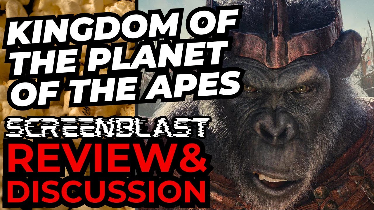 Kingdom of the Planet of the Apes (Review): ScreenBlast Podcast - YouTube