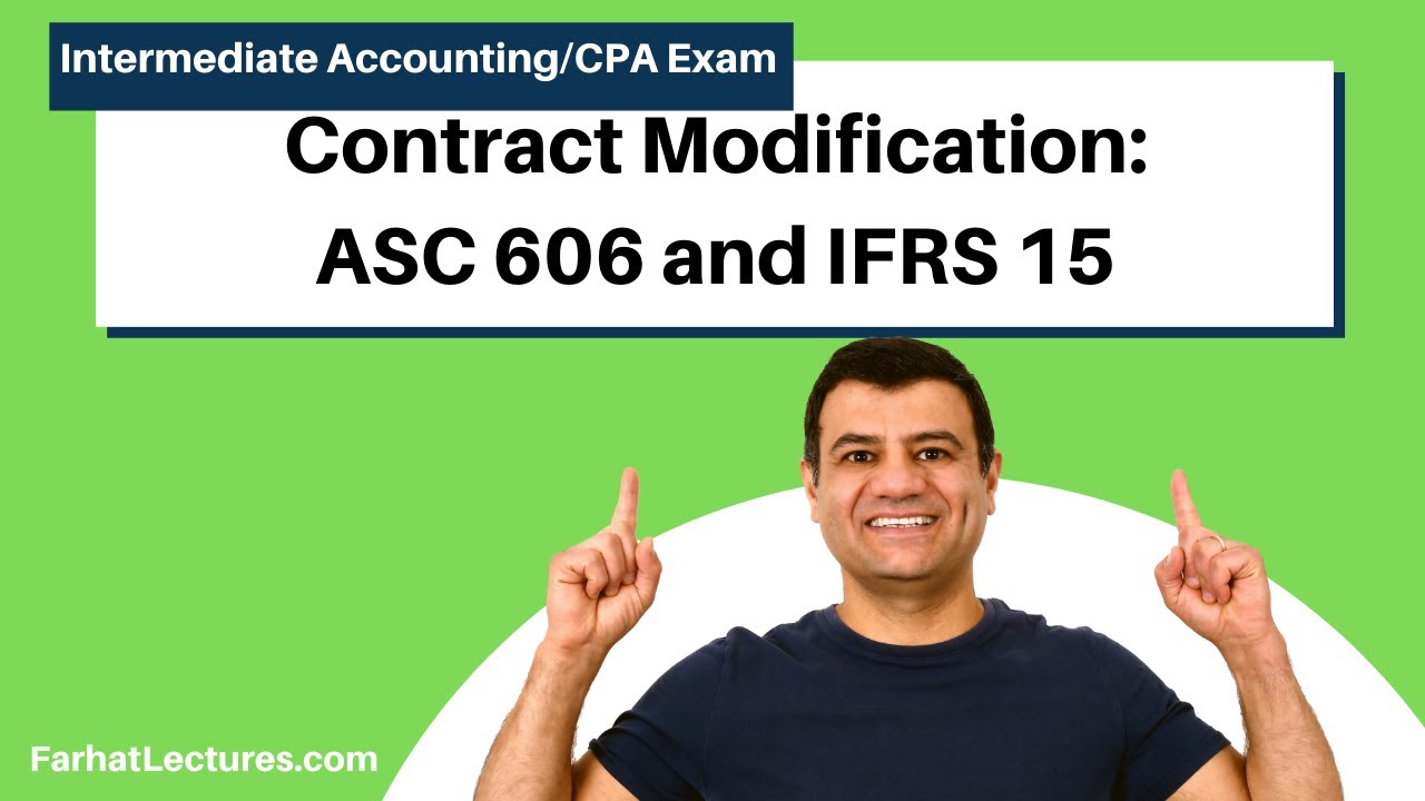Contract Modification: Revenue Recognition ASC 606 & IFRS 15 - YouTube