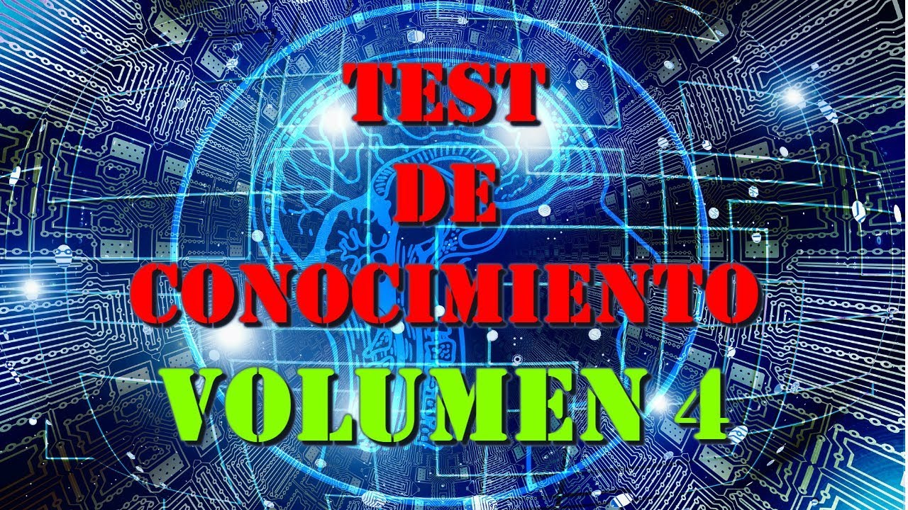 TEST de CONOCIMIENTO VOL 4, TEST de INTELIGENCIA y CULTURA GENERAL ...