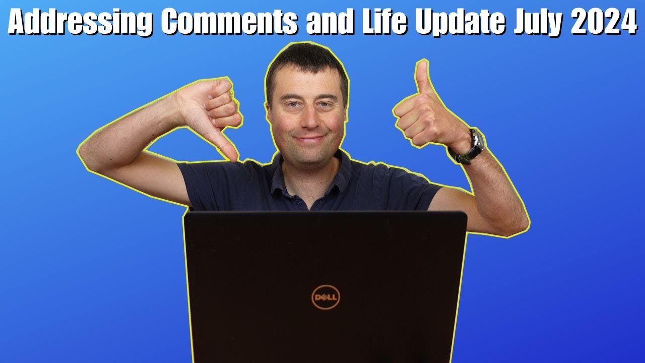 Addressing comments on my latest video and Life Update July 2024 - YouTube