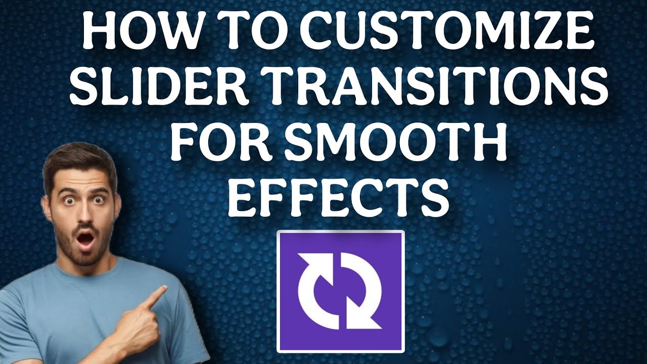 How to Customize Slider Transitions for Smooth Effects - YouTube